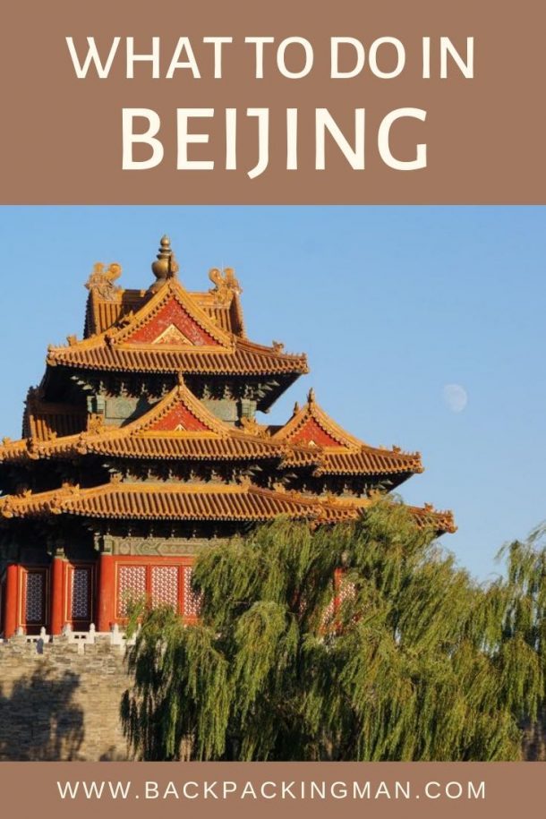 The Best Things To Do In Beijing - Backpackingman