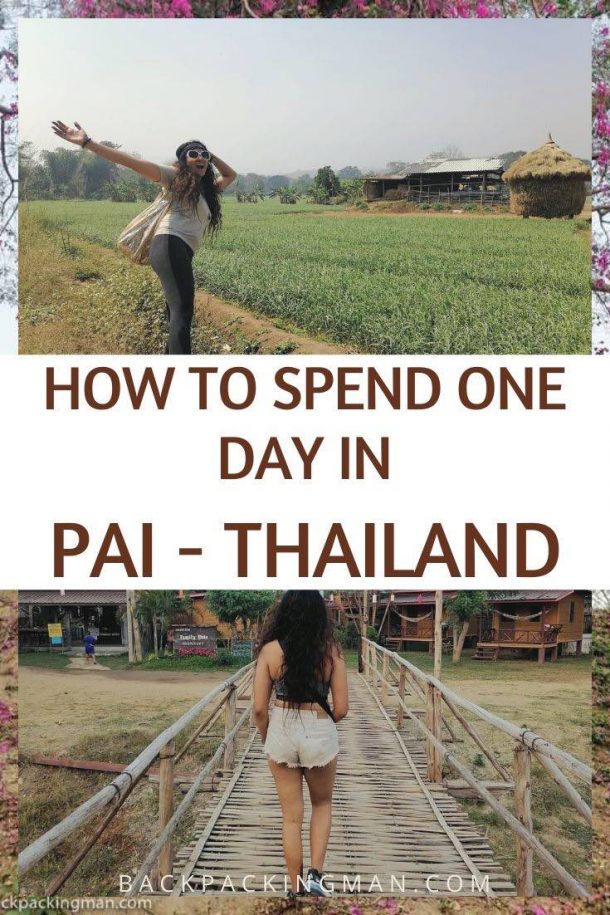 Best Way To Spend One Day In Pai - Backpackingman