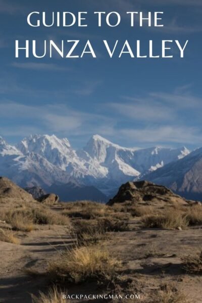 hunza-valley-pakistan-travel-guide - Backpackingman