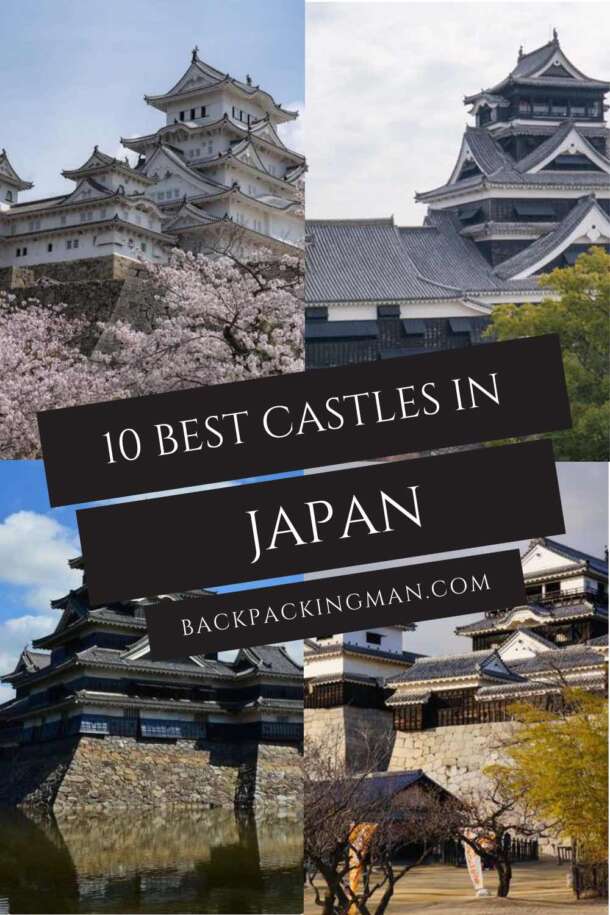 10 Best Castles in Japan to Visit - Backpackingman