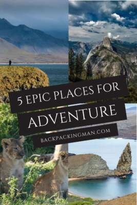 5 Epic Destinations For Adventure Holidays - Backpackingman