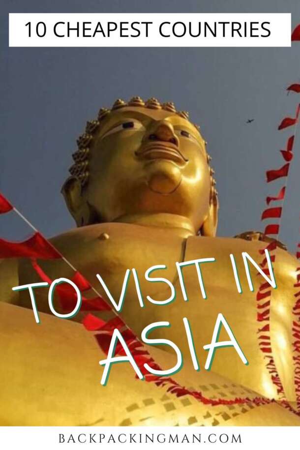 Best & Cheapest Asian Countries To Visit - Backpackingman