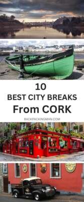 10 Best City Breaks From Cork In Ireland - Backpackingman
