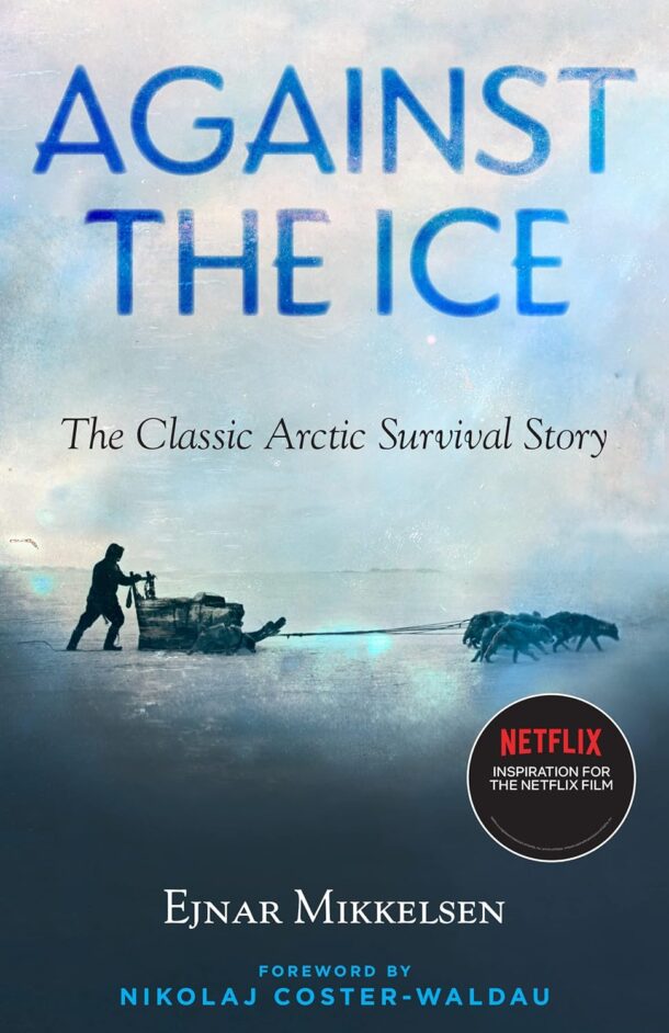 20 Best Books About The Arctic & Antarctic - Backpackingman