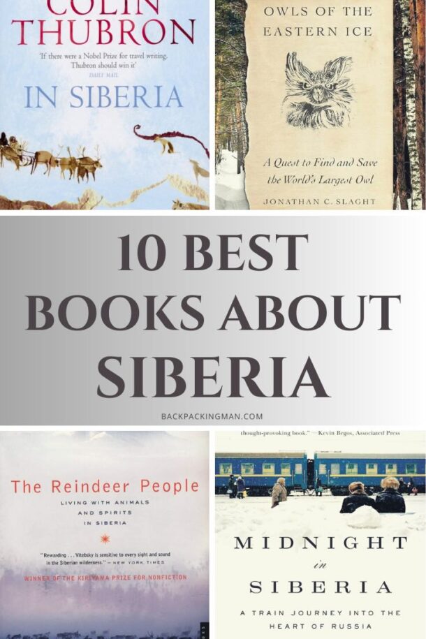 10 Best Books About Siberia: Life In Siberia's Extremes