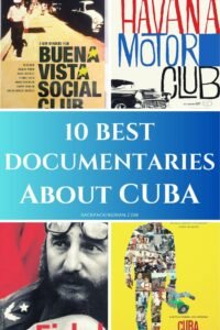 10 Best Documentaries About Cuba - Backpackingman