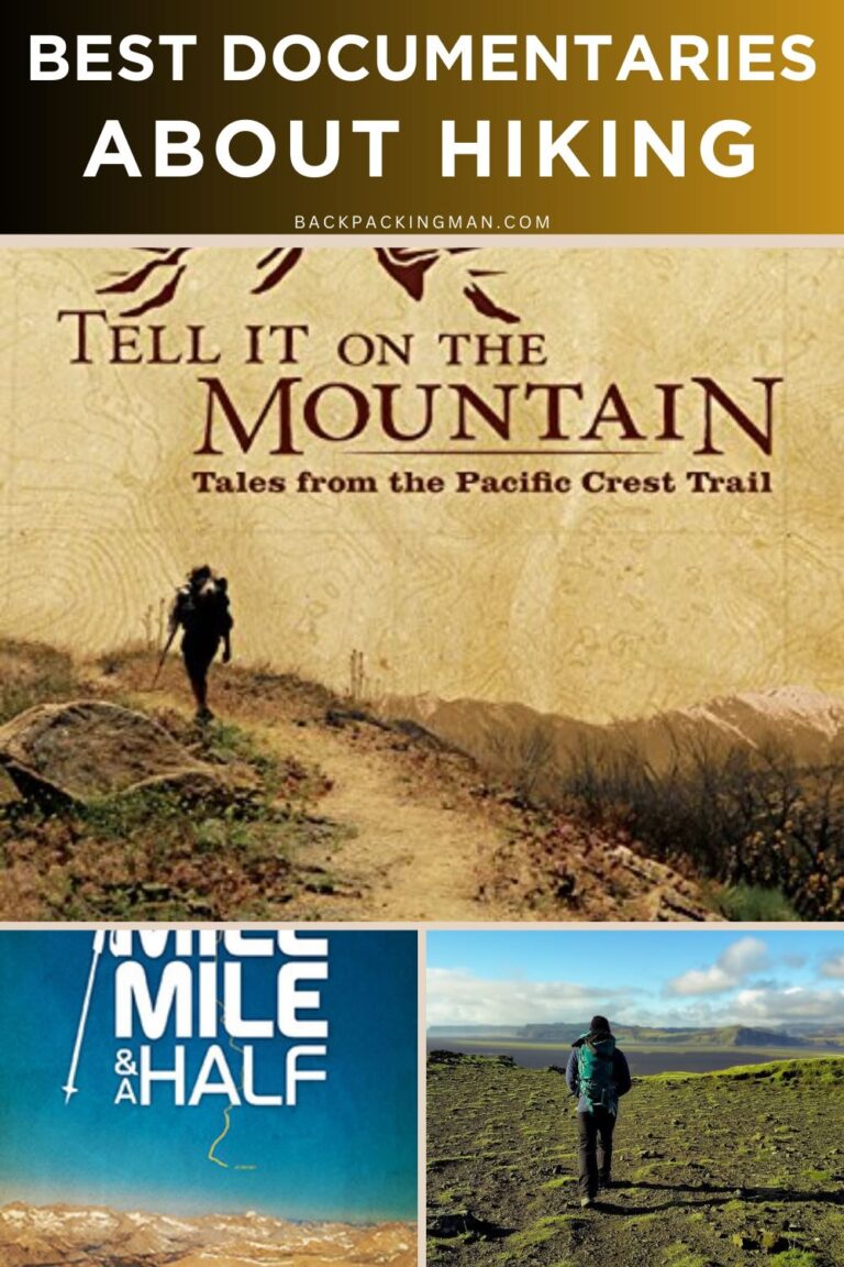 10 Best Documentaries About Hiking - Backpackingman