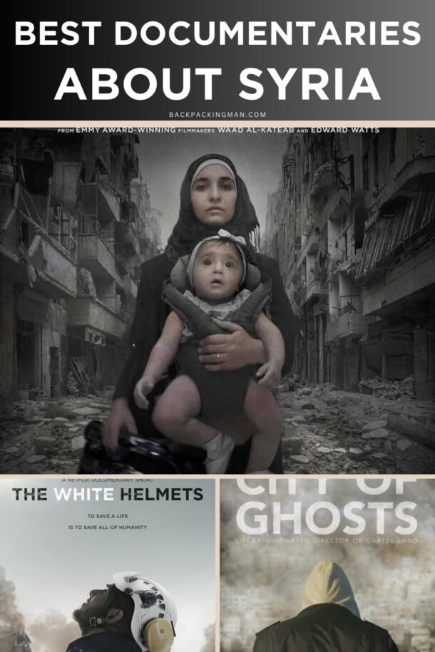 5 Best Documentaries About Syria - Backpackingman